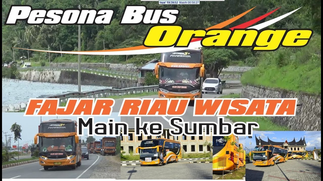 BUS FAJAR RIAU WISATA || Bus Fajar Riau Wisata di kala main ke sumbar ...