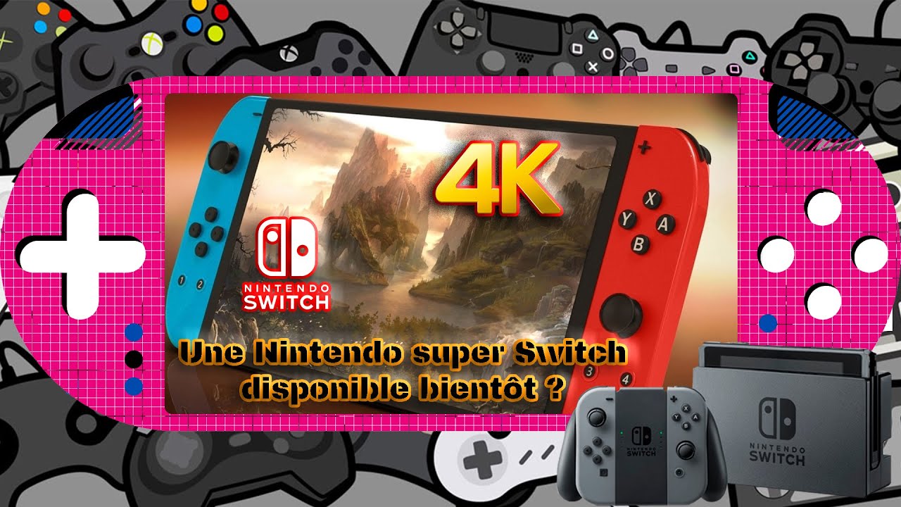 🎮 Une Nintendo super Switch disponible bientôt ? - YouTube