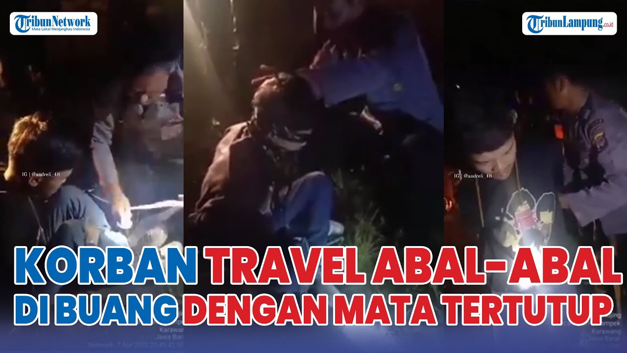 Korban Travel Abal abal Penumpang Dibuang di Tol dengan Mata Tertutup dan Tangan Terikat - YouTube