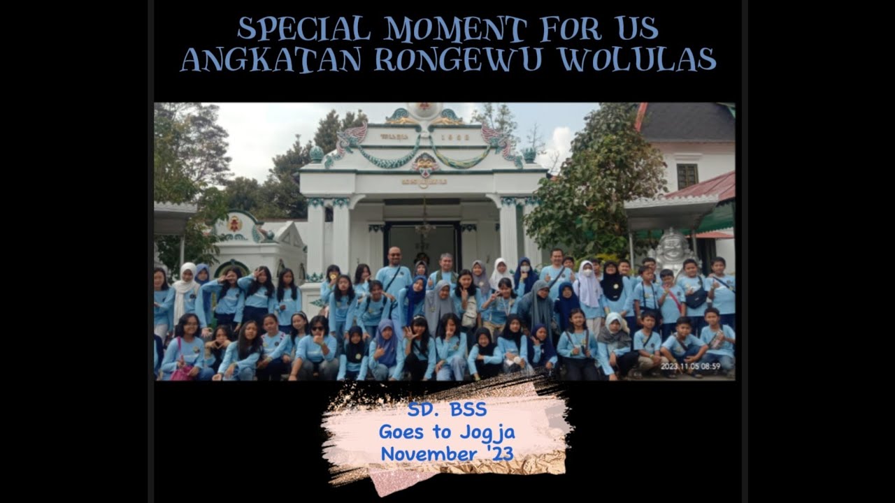 Field Trip SD. BSS (November 2023). Angkatan 'Rongewu Wolulas' goes to ...