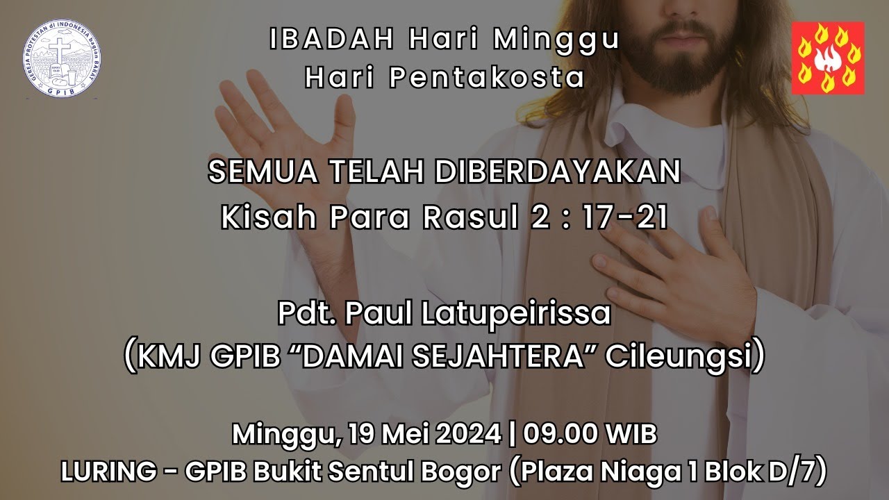 Minggu, 19 Mei 2024 | Ibadah Hari Minggu Hari Pentakosta GPIB Bukit ...