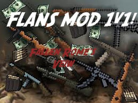 Minecraft Flans 1v1! Fallen Rome's View - YouTube