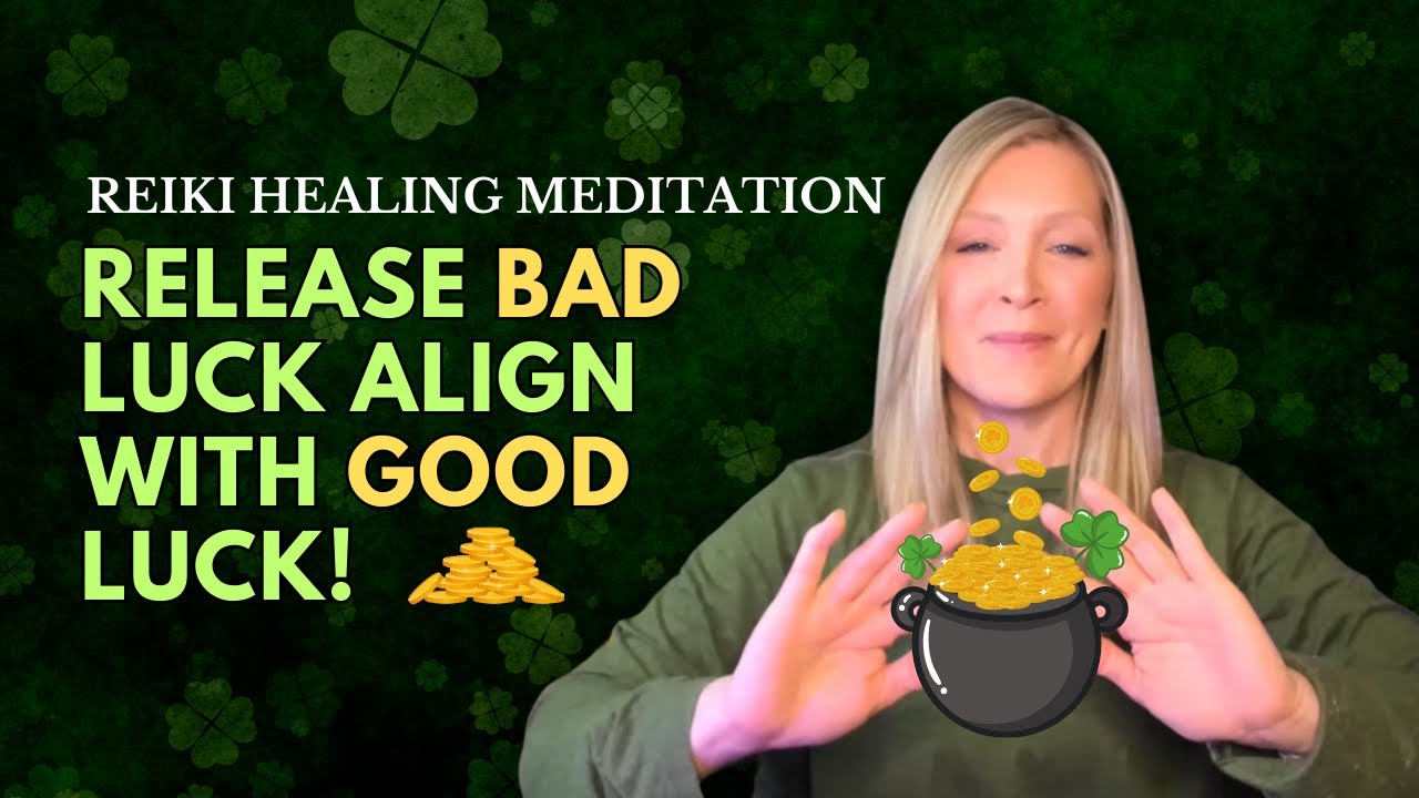 Reiki Healing Meditation | 🍀 Good Luck Alignment! | Energy Healing ...