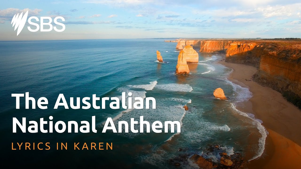 The Australian National Anthem – Lyrics in Karen - YouTube