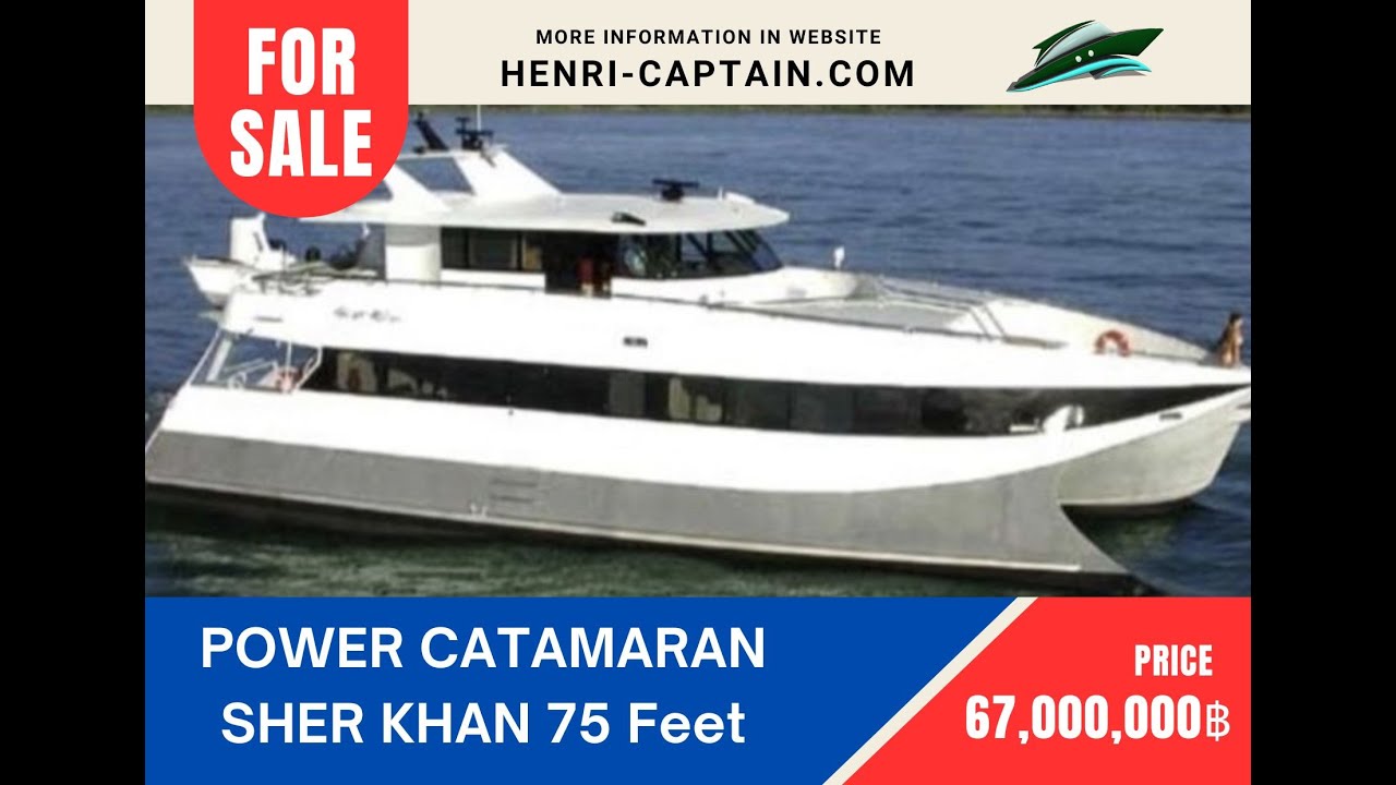BOAT FOR SALE : POWER CATAMARAN SHER KHAN 75 Feet- 4 CABINS - YouTube