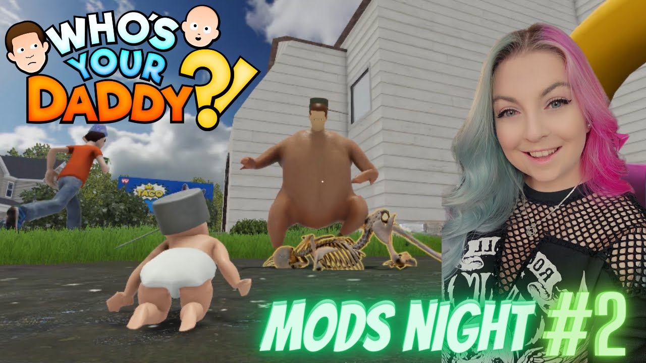 Whose Your Daddy with the Mods! 🍼 - YouTube