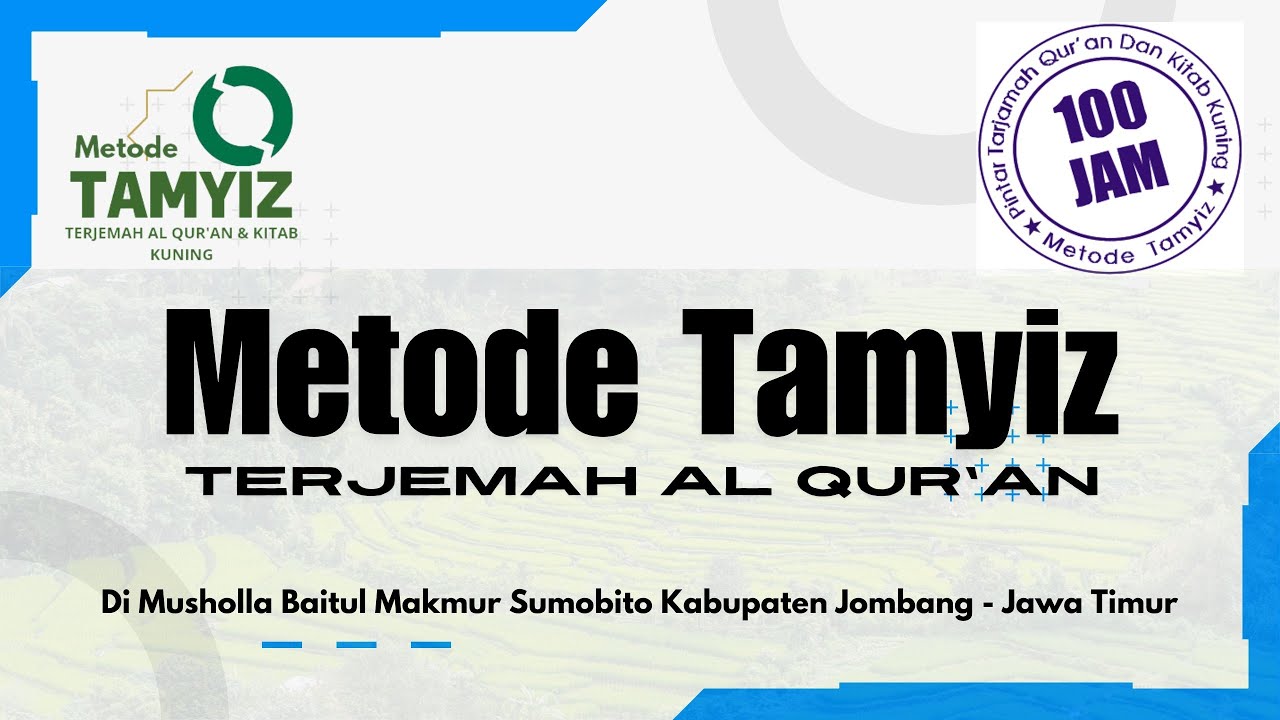 Belajar Terjemah Al Qur'an dan Baca Kitab Kuning Metode *Tamyiz* Tema ...