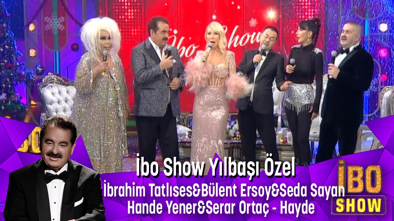 İbrahim Tatlıses&Bülent Ersoy&Seda Sayan&Hande Yener&Serdar Ortaç&Şafak ...