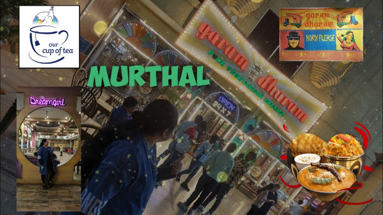 Garam Dharam Murthal | Delhi to Murthal by car | Tandoori Paratha ...