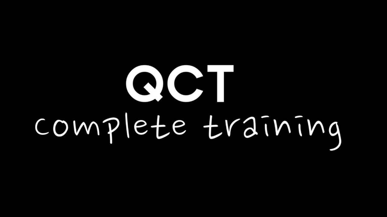 QCT TUTORIAL - FULL TRAINING - YouTube