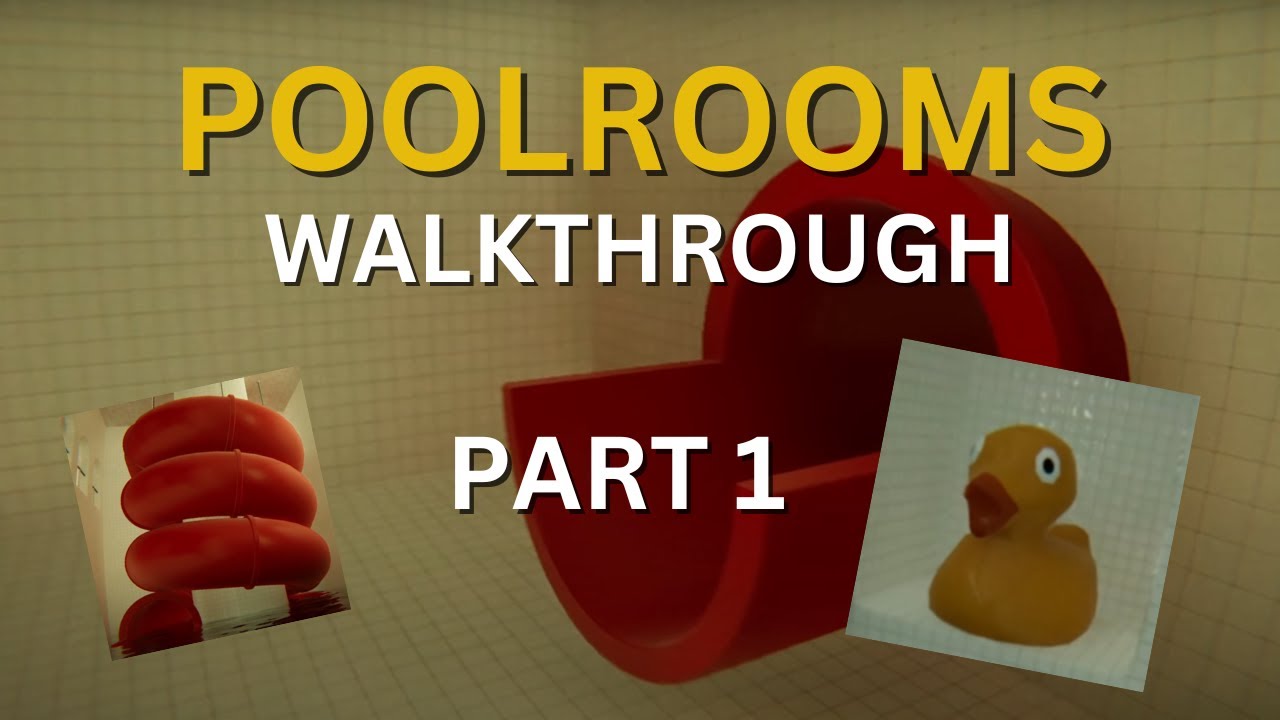 POOLROOMS PART 1 | GAME GUIDE | WALKTHROUGH | NO TALKING | - YouTube