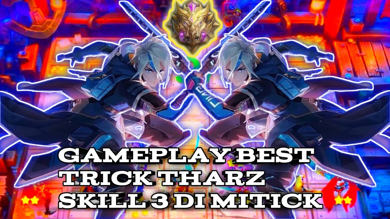 gameplay best trick tharz skill 3 di mitick|mobile legends - YouTube