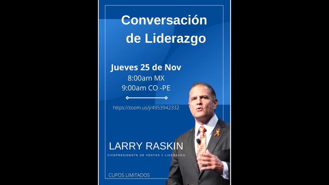 LIDERAZGO CON LARRY RASKIN ACN FLASH - YouTube