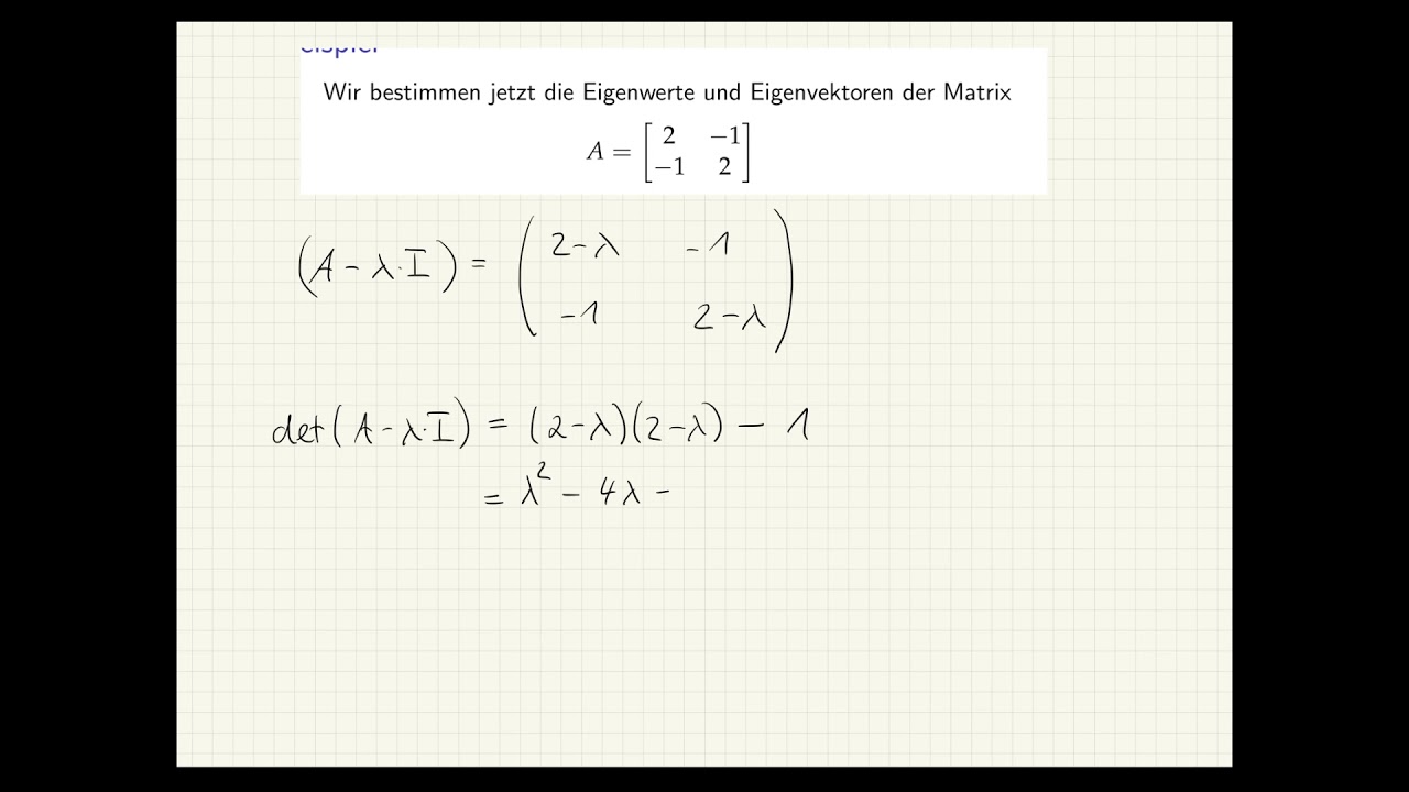 Eigenwerte und Eigenvektoren einer Matrix - YouTube