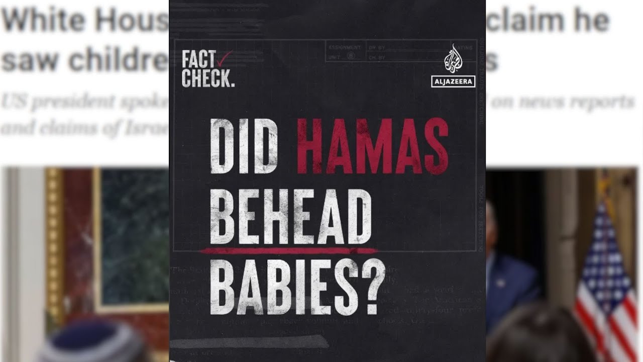 Did Hamas behead babies? I Fact Check - YouTube
