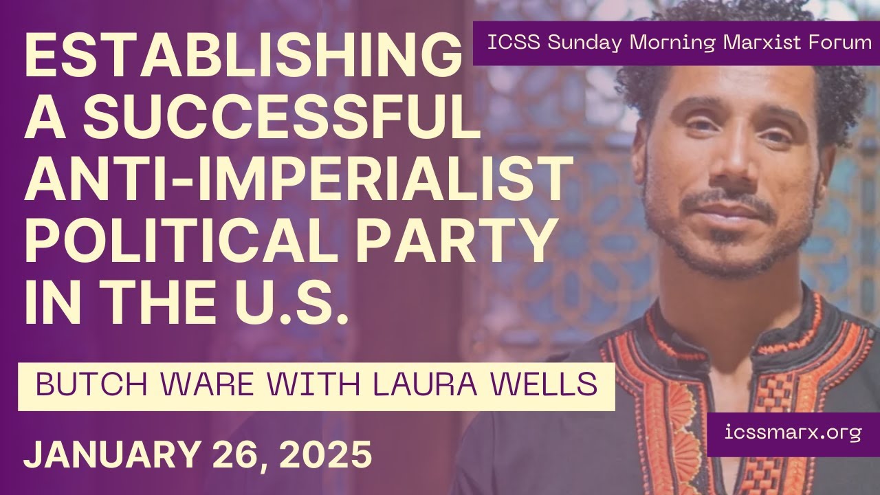 Establishing a Successful Anti-Imperialist Political Party - Butch Ware ...