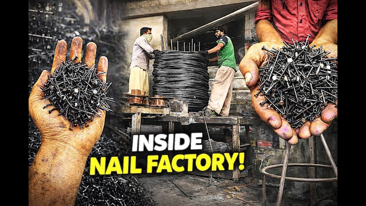 Inside an Asian Iron Nail Factory | How Millions of Nails Are Made ...