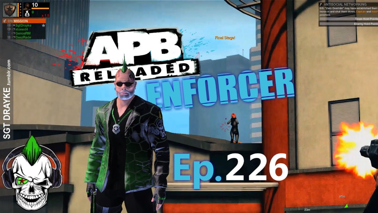 APB: RELOADED ENFORCER Ep.226 - YouTube