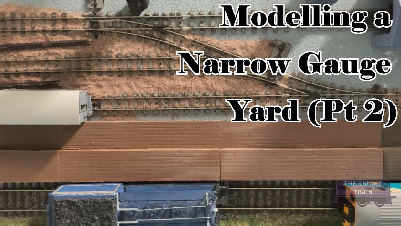 Building a Narrow Gauge Yard (Part 2) - Building A Model Railway Layout ...