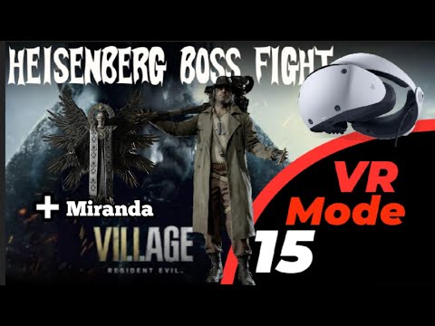 Resident Evil Village VR 15 Heisenberg & Miranda - YouTube