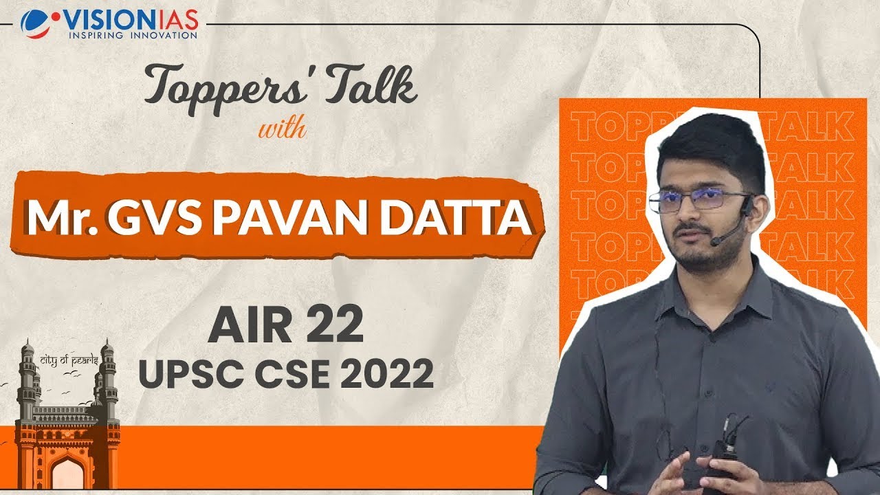 Hyderabad Toppers' Talk | Mr. GVS Pavan Datta, AIR 22, UPSC CSE 2022 ...