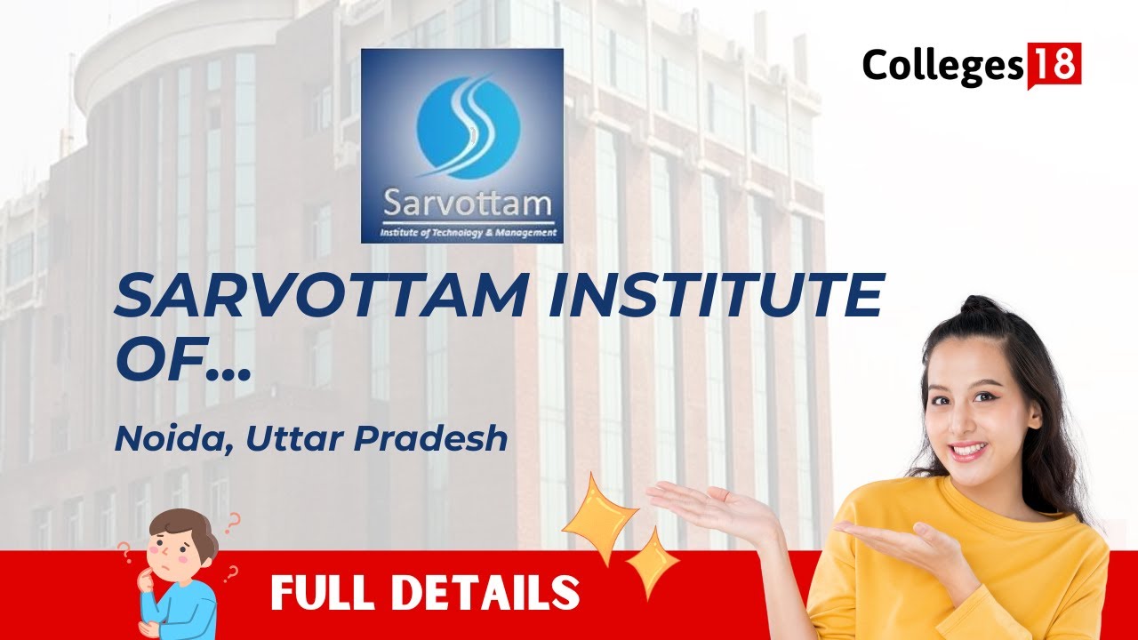 Exploring Sarvottam Institute of Technology and Management, (SITM ...