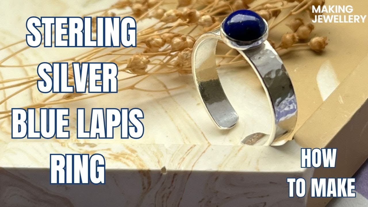 Lets' make a Sterling Silver Blue Lapis gemstone ring - YouTube