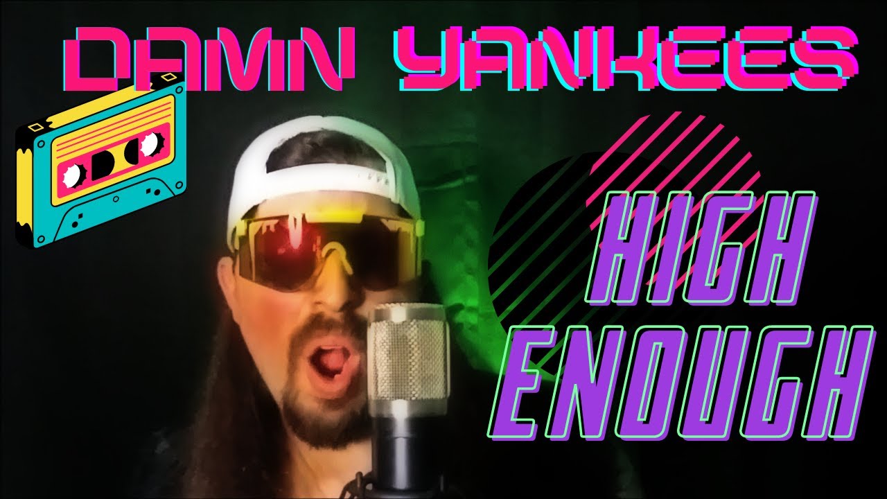 Damn Yankees - High Enough Cover -Eric Lawton - YouTube