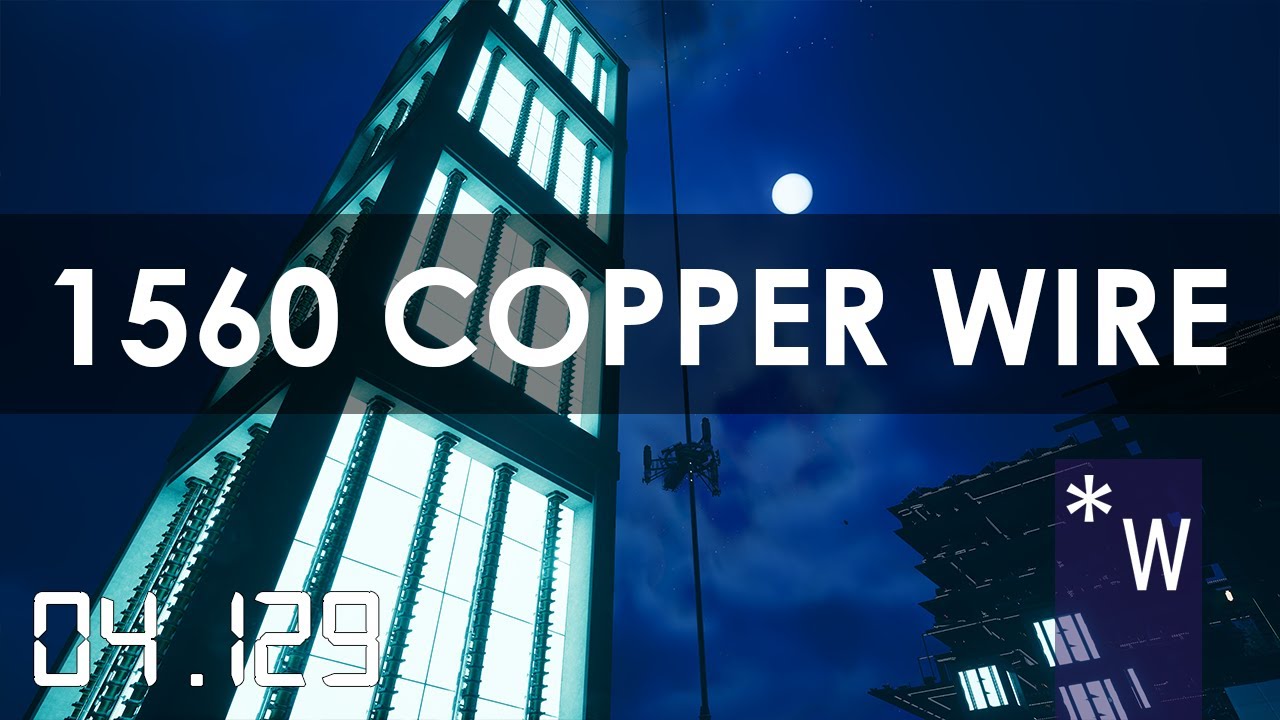1560 Copper Wire Per Minute Tower - SATISFACTORY 1.0 Season 4 Episode ...