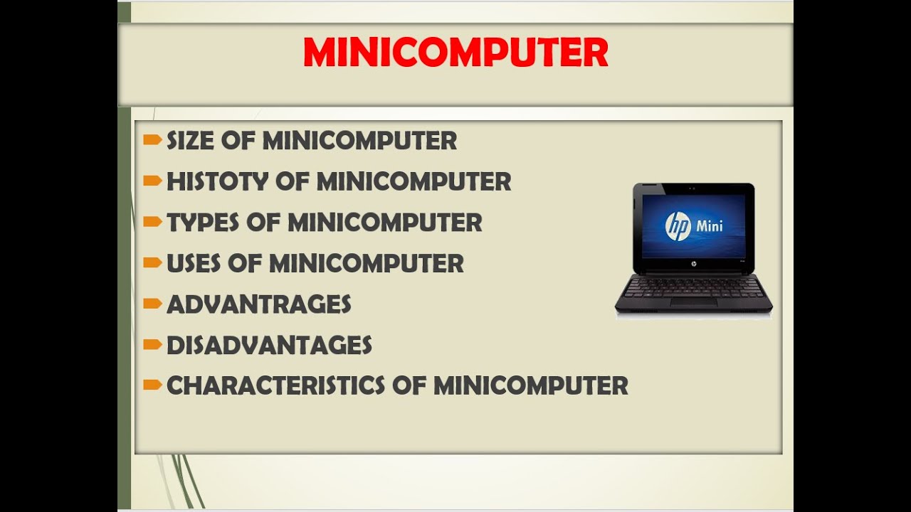What is mini computer | size | types | uses | characteristics ...