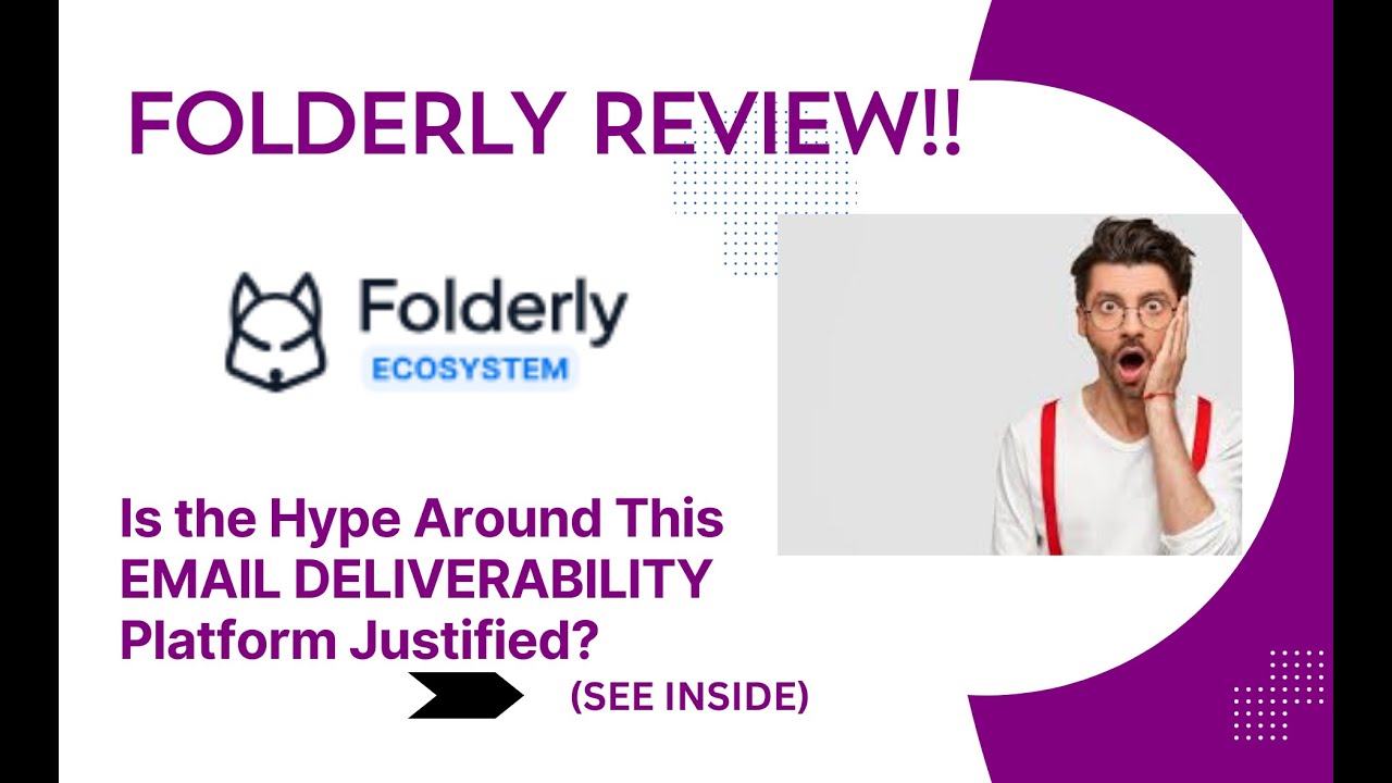 Folderly REVIEW-Is the Hype Around This EMAIL DELIVERABILITY Platform ...