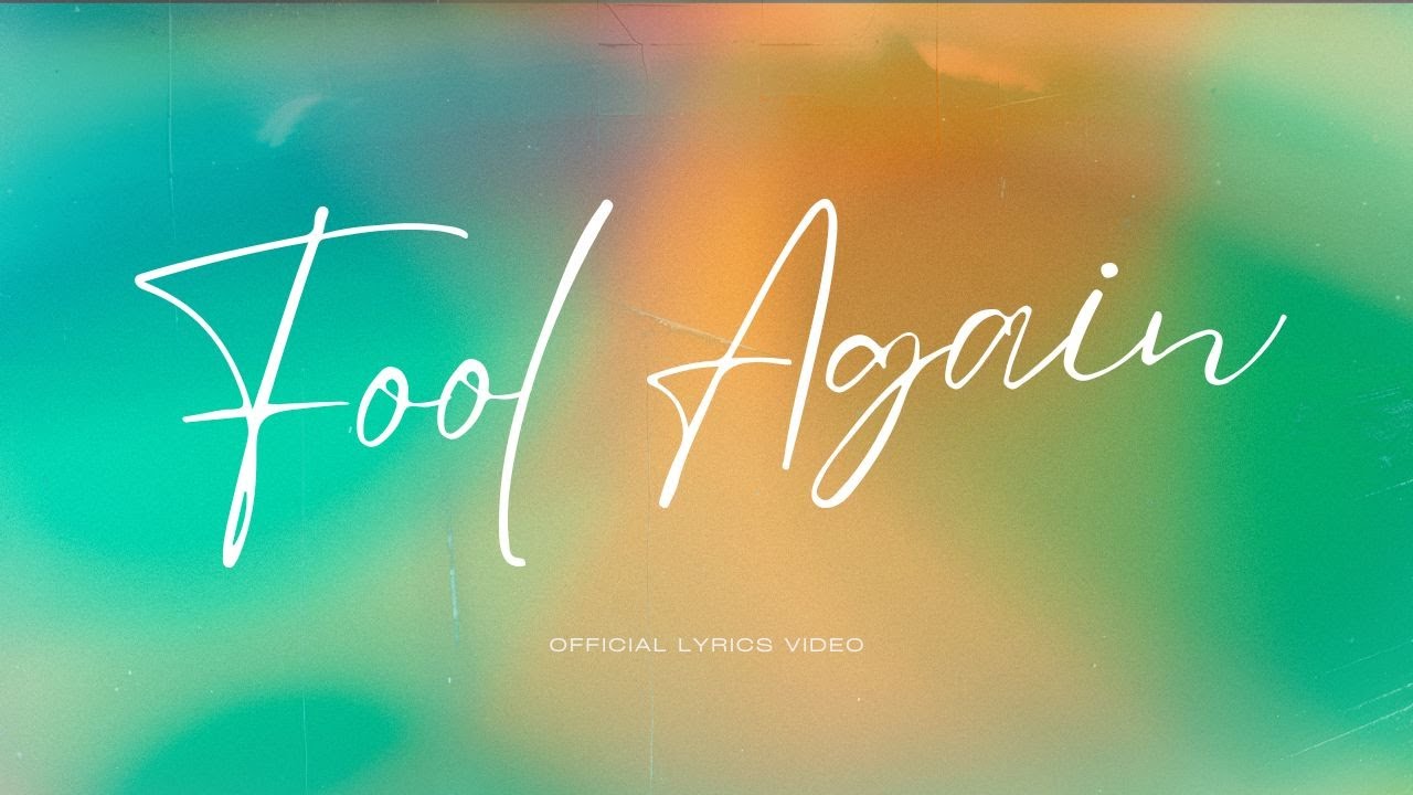 Fool Again – Official Lyric Video - YouTube