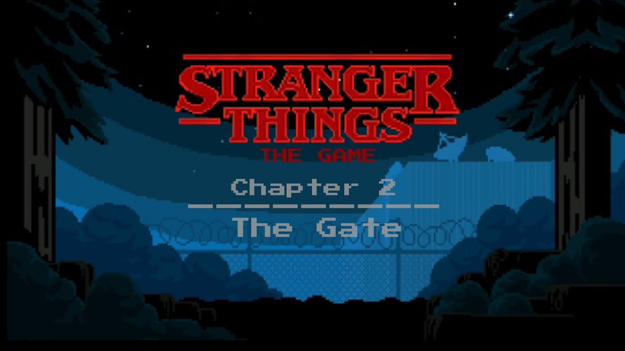 The Gate | Stranger Things: The Game | Chapter 2 - YouTube