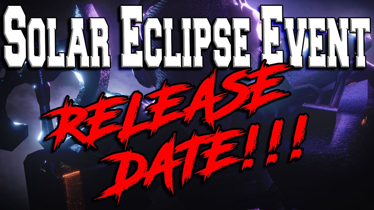 THE SOLAR ECLIPSE EVENT RELEASE DATE IS... (Tower Defense Simulator ...