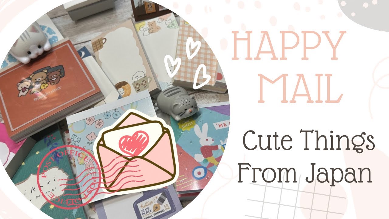 HAPPY MAIL | Cute Things From Japan + GIVEAWAY WINNER - YouTube