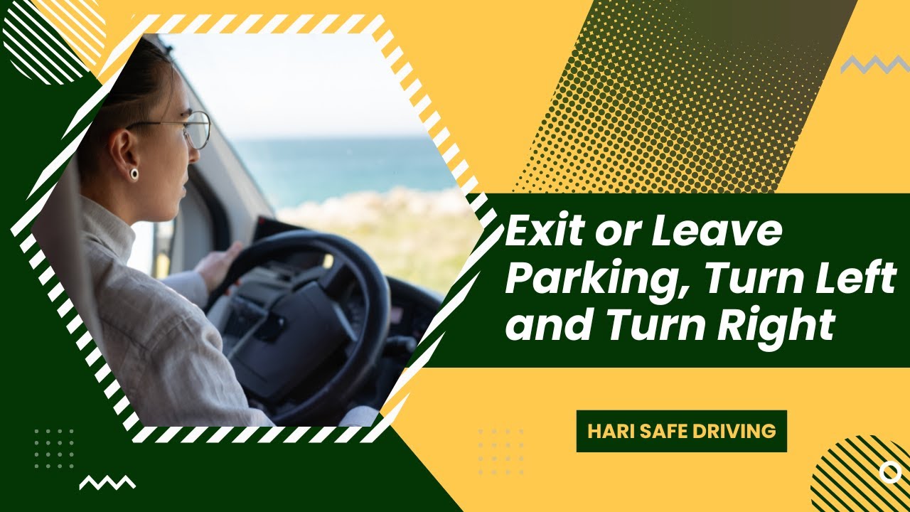 Exit or Leave Parking, Turn Left and Turn Right - VicRoads Drive Test ...
