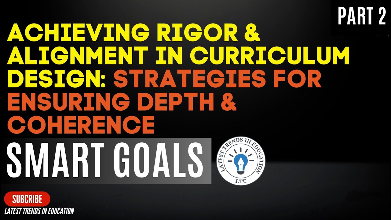 SMART Goals In Curriculum Design part 2 #latest #trends in #education ...