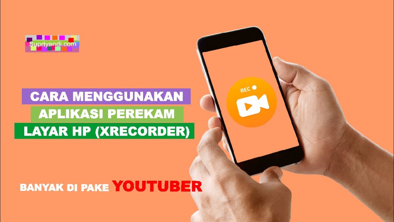 CARA Menggunakan Aplikasi Perekam Layar HP (Xrecorder) bagi Youtuber ...