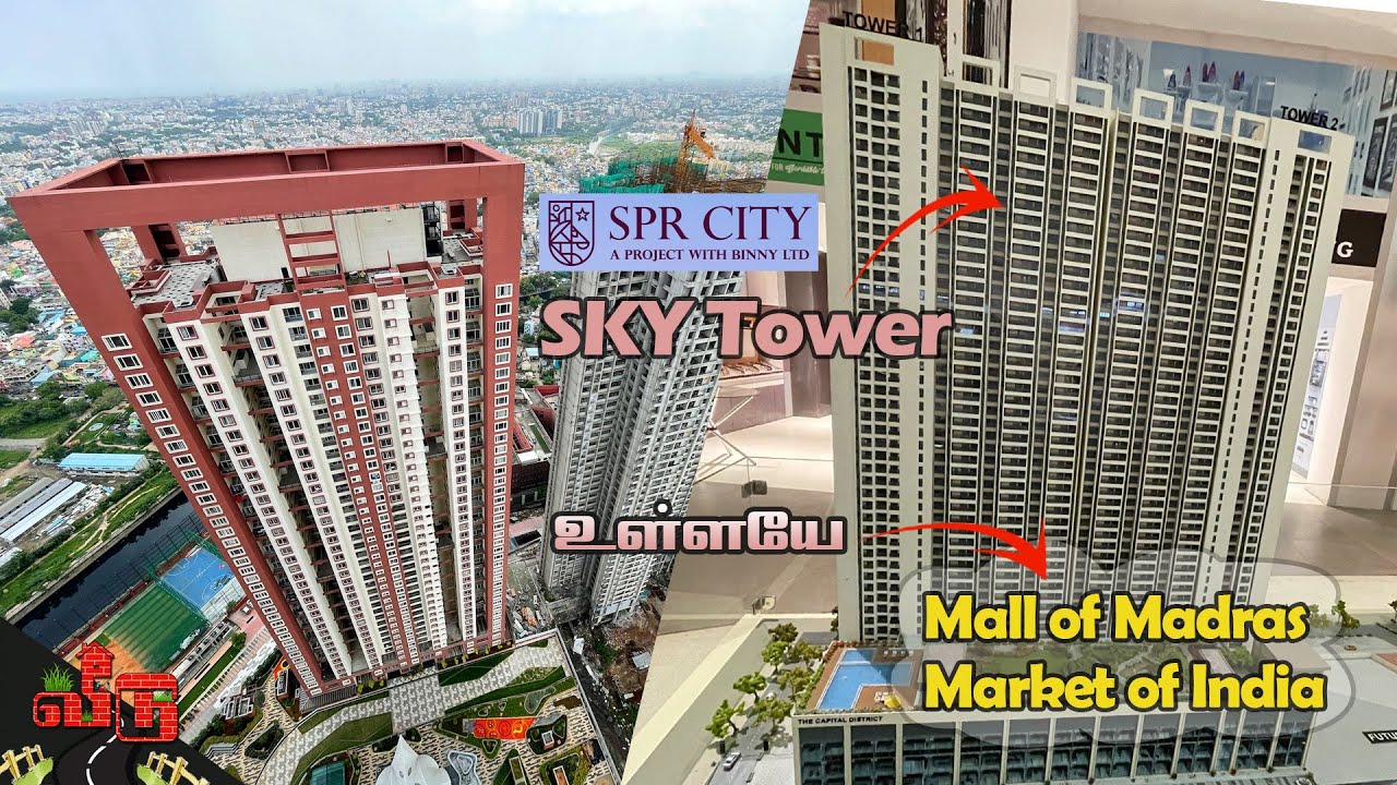 சென்னையின் Tallest Building SPR Cityக்குள் SKY TOWER Project Tour உள்ளயே Market of India | Veedu ...