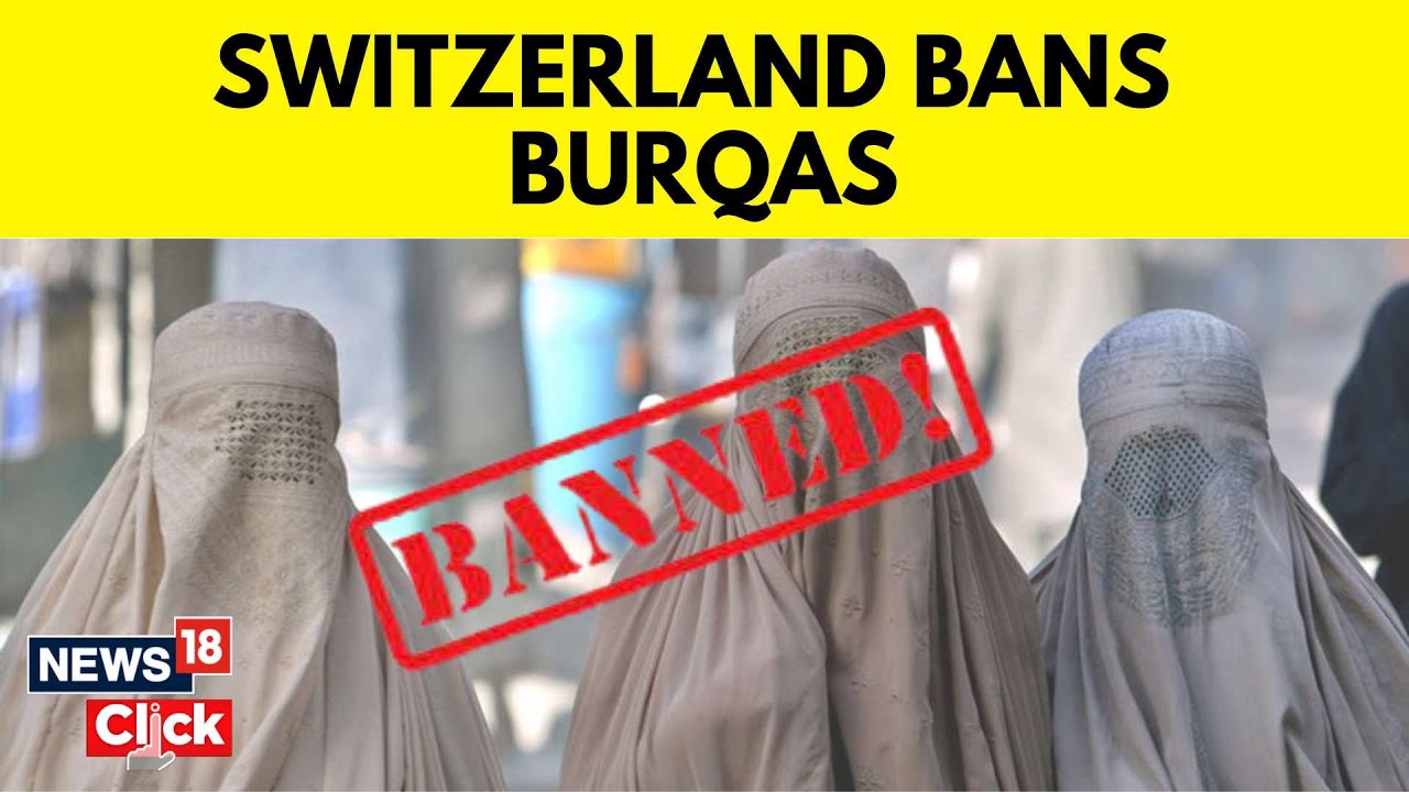 Switzerland News | After Belgium And France, Switzerland Bans Burqas ...