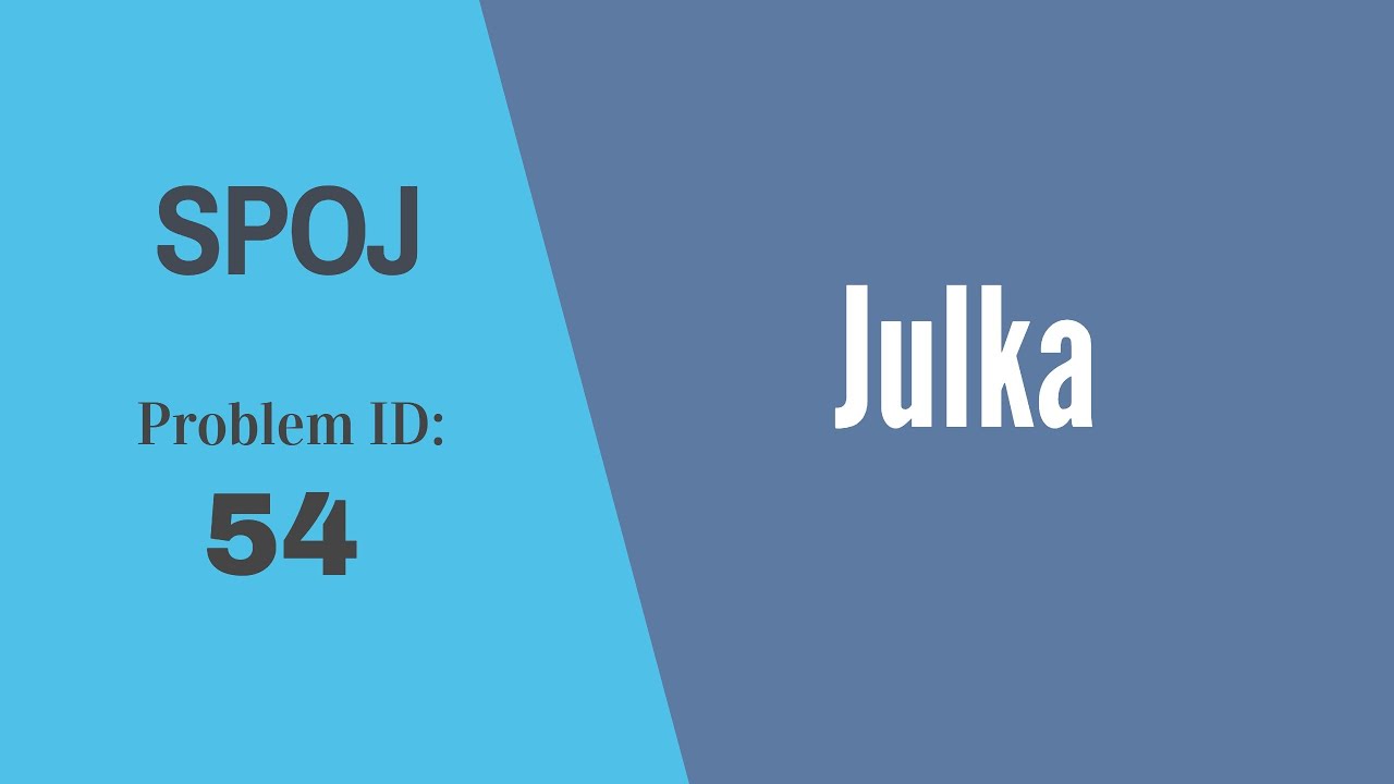 SPOJ ID: 54 | Julka | Solution using Python - YouTube