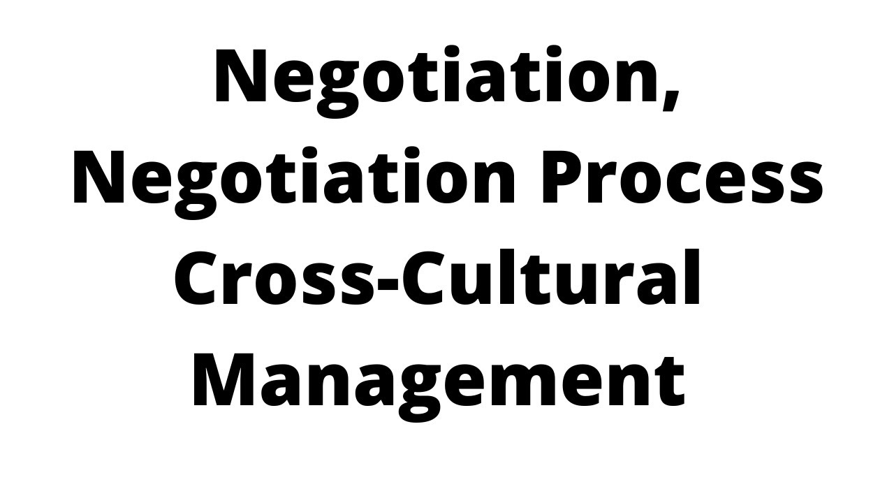 lect-6 Negotiation , Negotiation Process and Managing Culture Across ...