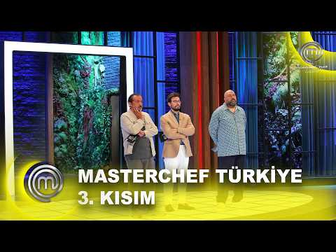 MasterChef Türkiye 2026 3. Kısım | 12.08.2026  @masterchefturkiye​
