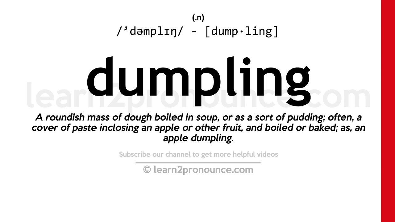 Pronunciation of Dumpling | Definition of Dumpling - YouTube
