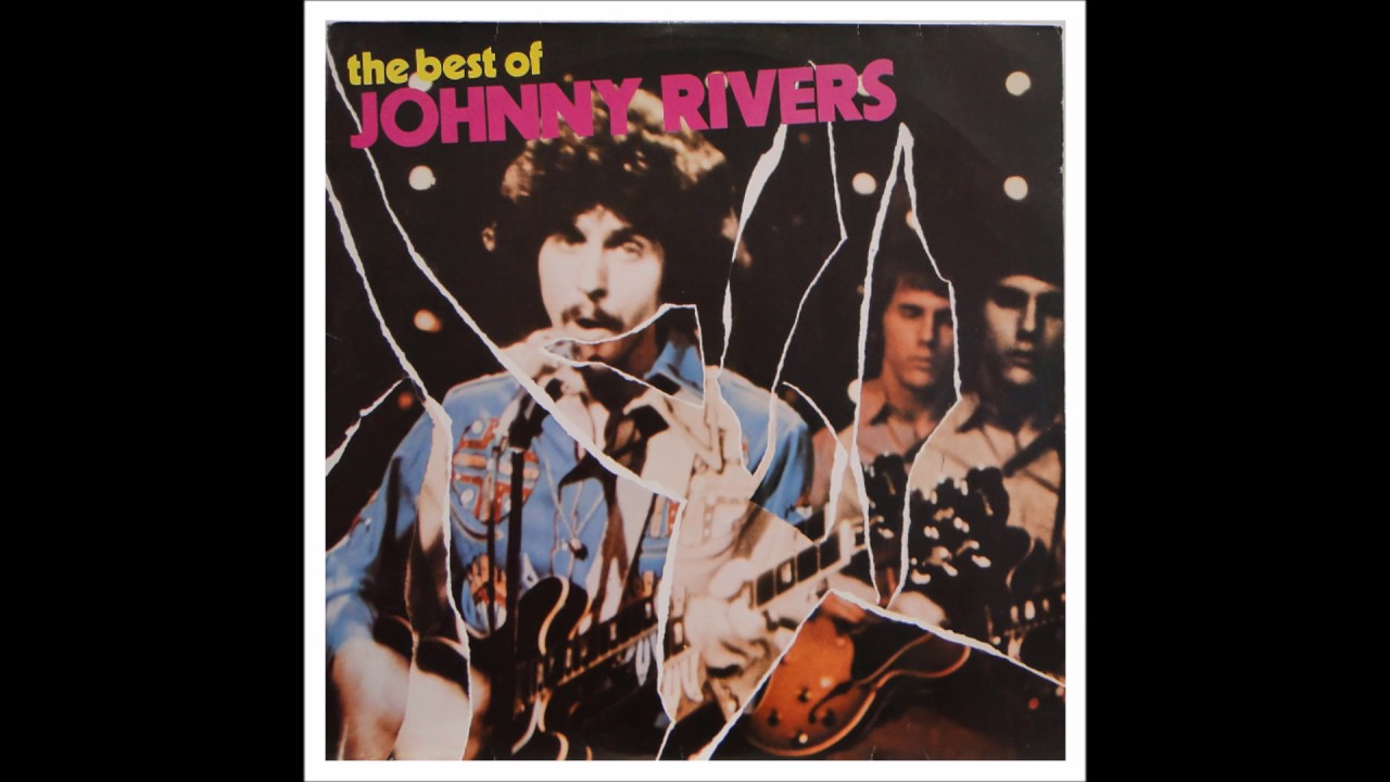 Johnny Rivers - The Best of Johnny Rivers (1973) Full Album - YouTube