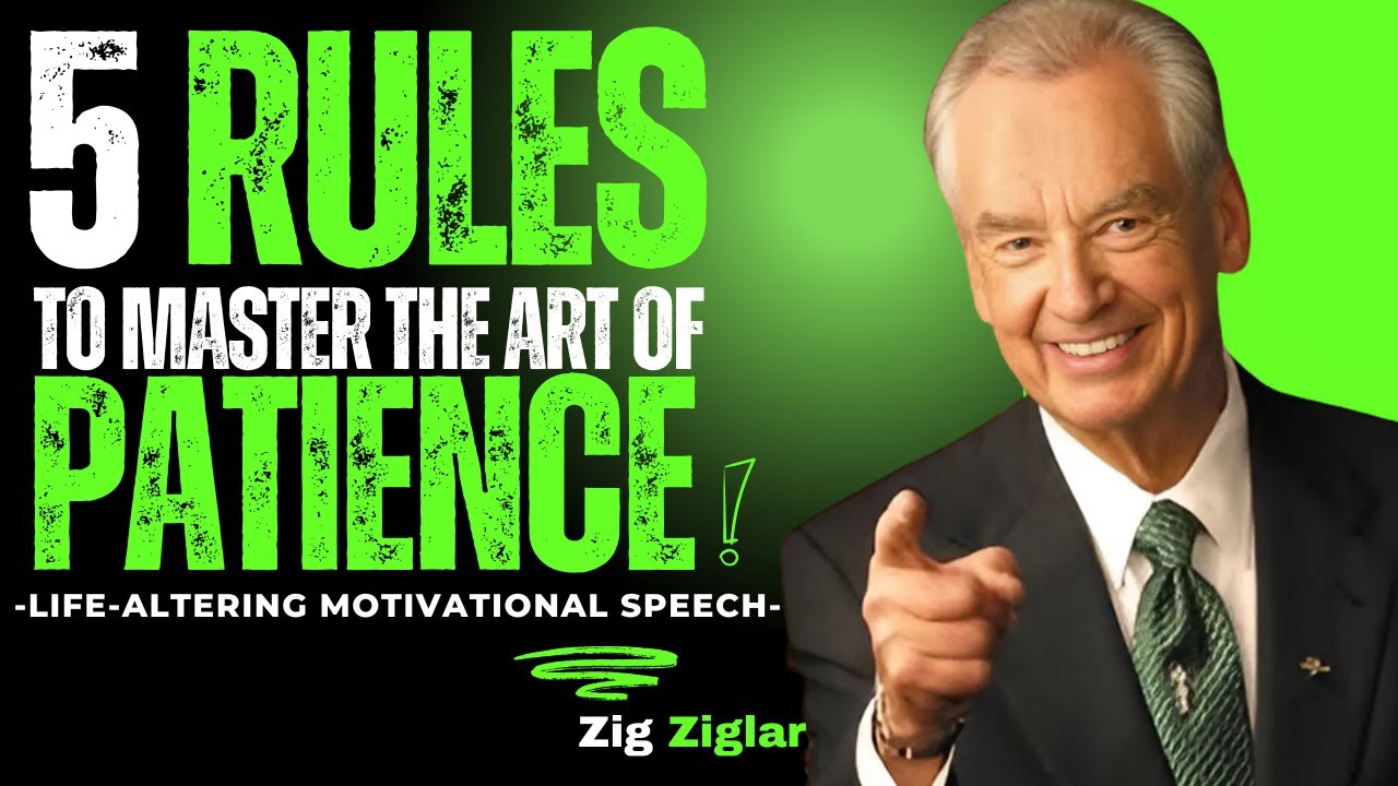 5 Rules to Master the Art of Patience || BEST MOTIVATIONAL SPEECH BY ...