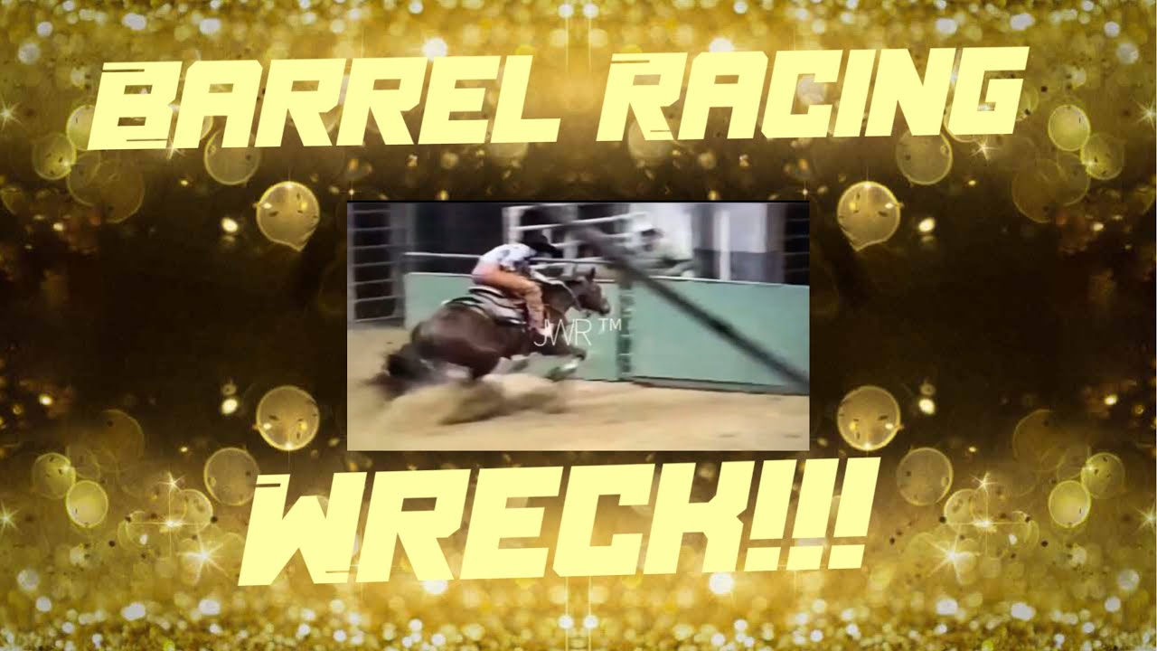Barrel Racing Wreck!!! - YouTube