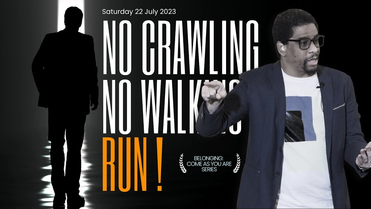 No, Crawling, No Walking, Run! - Ps. Sam Thomas - YouTube