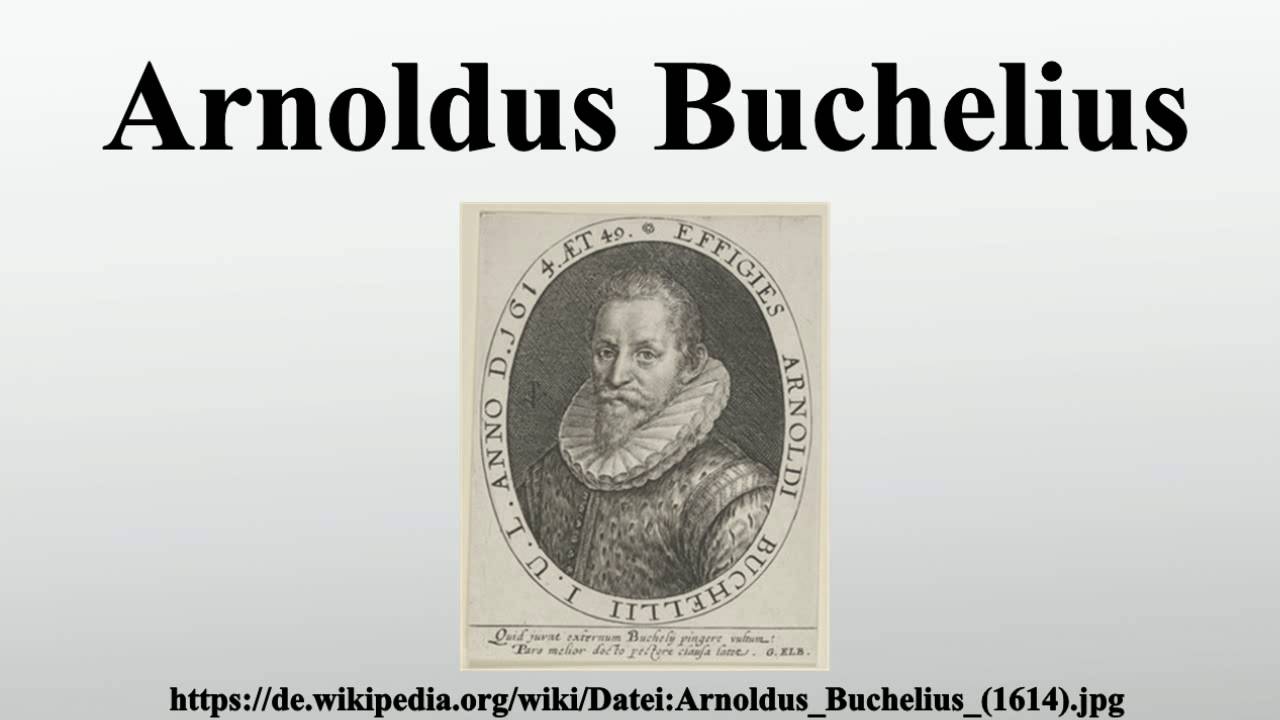 Arnoldus Buchelius - YouTube