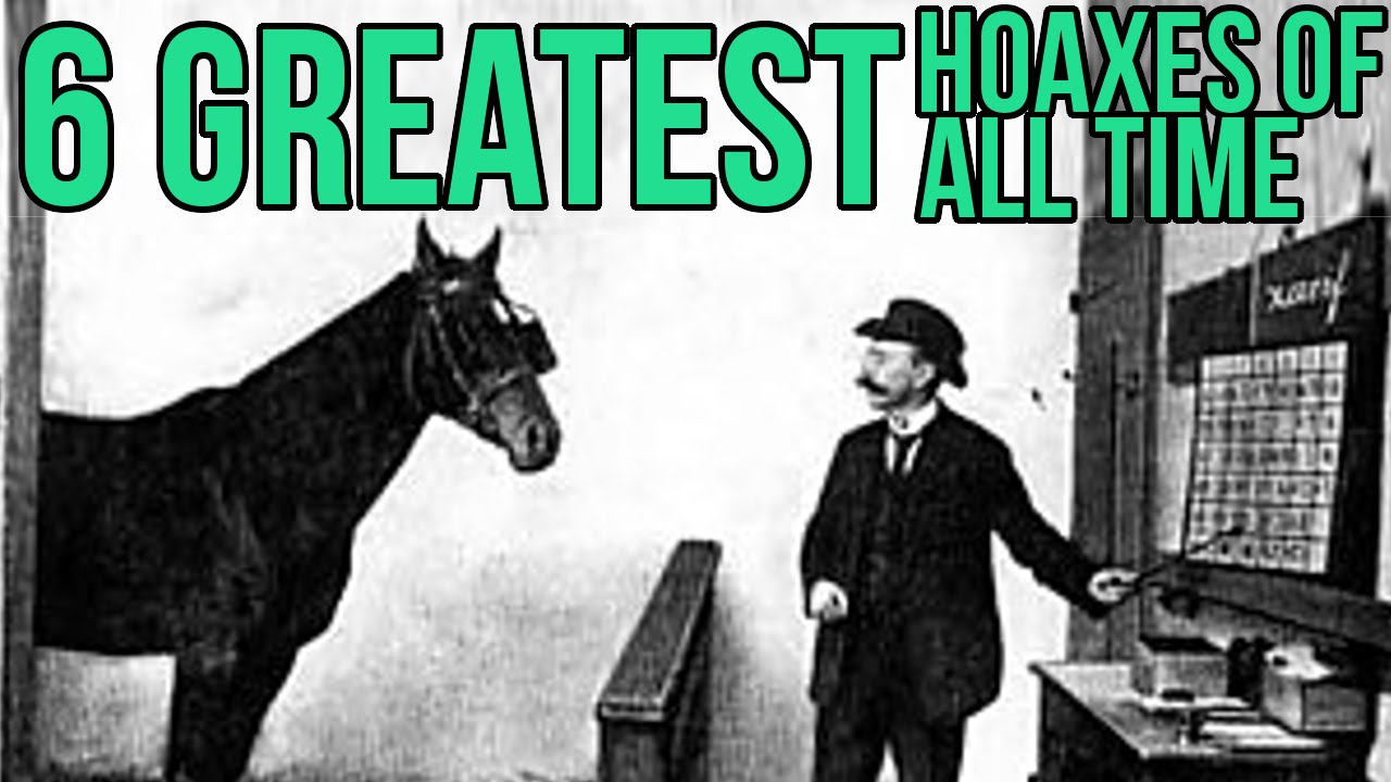 6 Greatest Hoaxes of All Time - YouTube